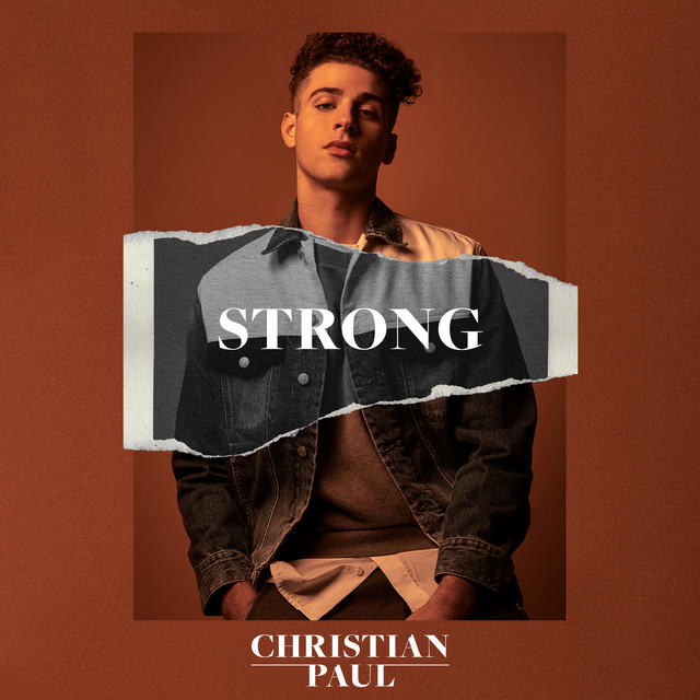 Christian Paul – “Strong” | Songs | Crownnote