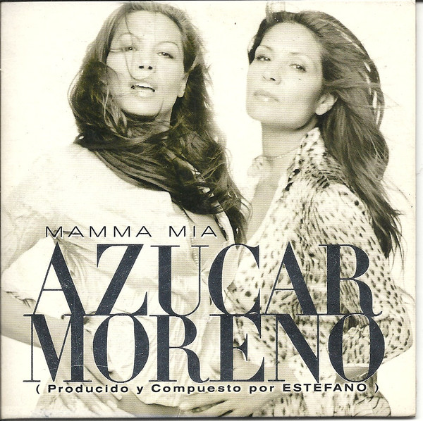 Azúcar Moreno – “Mamma Mia” | Songs | Crownnote