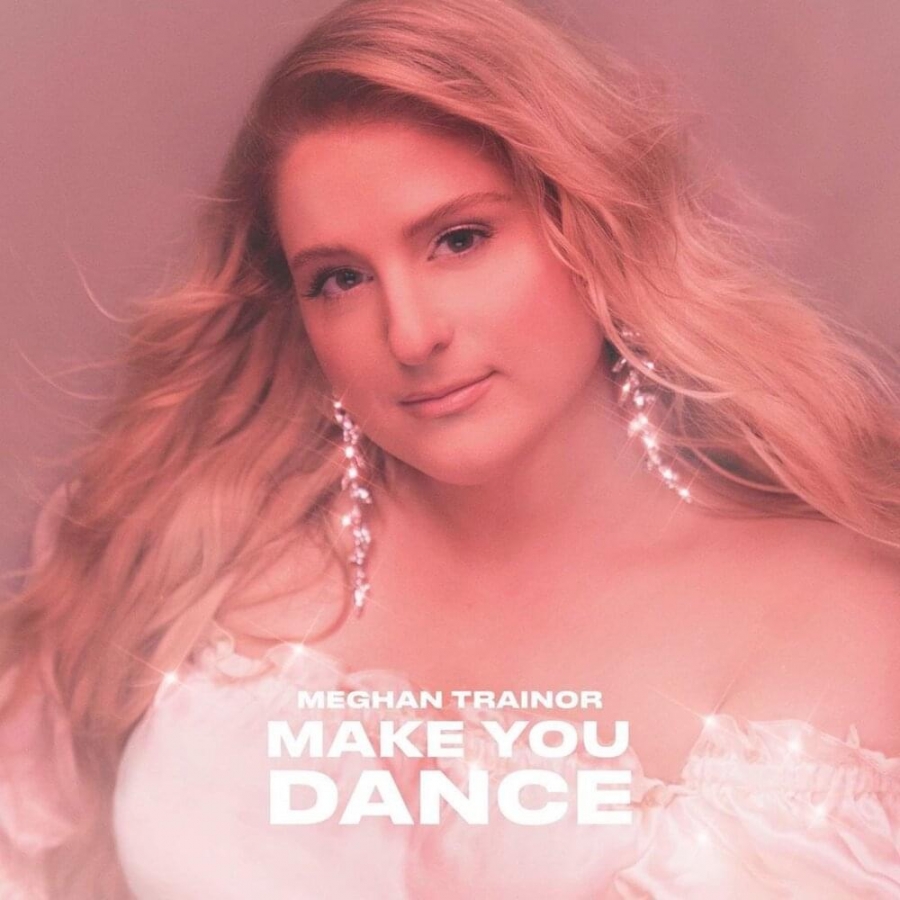 Meghan Trainor – “Make You Dance” | Songs | Crownnote Meghan Trainor – “Make You Dance” | Songs | Crownnote