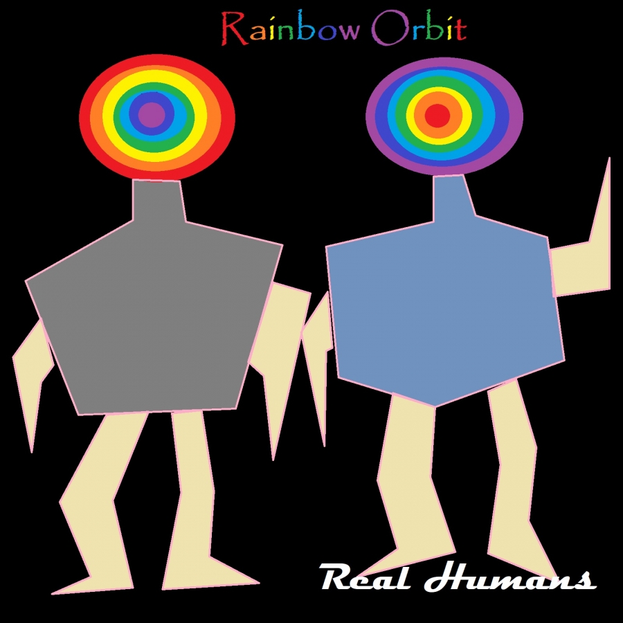 Rainbow Orbit – “Real Humans” | Songs | Crownnote