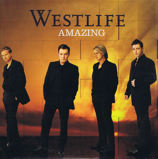 Westlife – “Amazing” | Songs | Crownnote